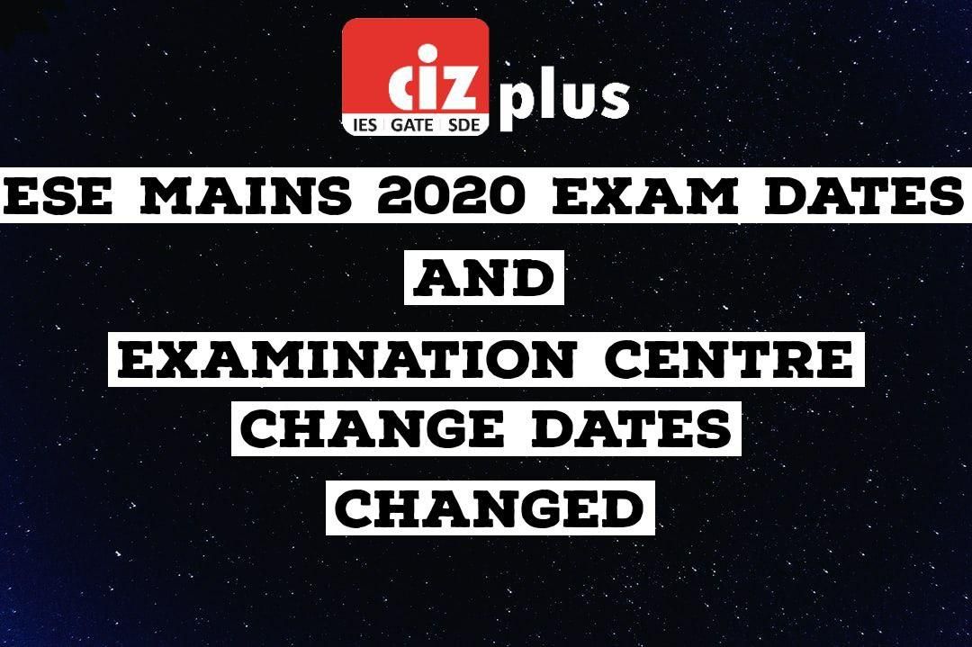 ESE 2020 MAINS EXAM DATE